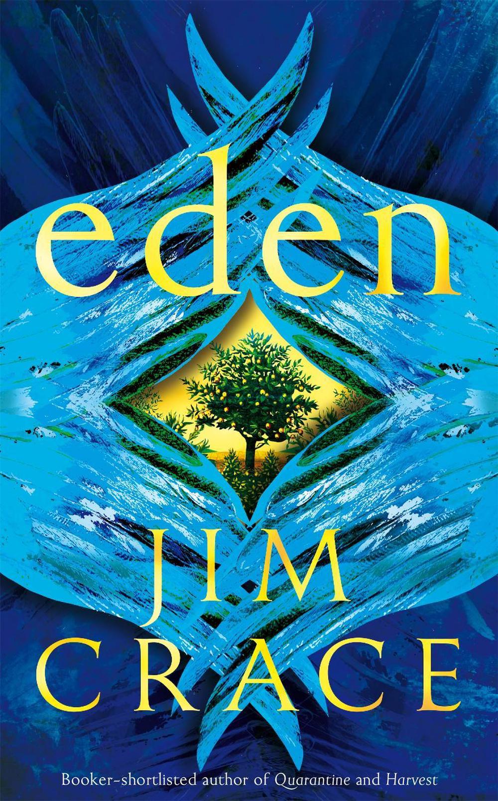 Eden by Jim Crace, Hardcover, 9781529062434 | Buy online at The Nile
