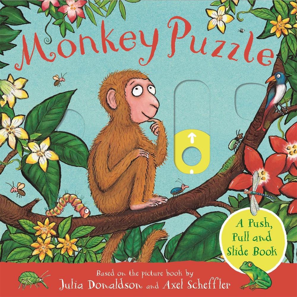 Monkey Puzzle: A Push, Pull and Slide Book by Julia Donaldson, Board ...