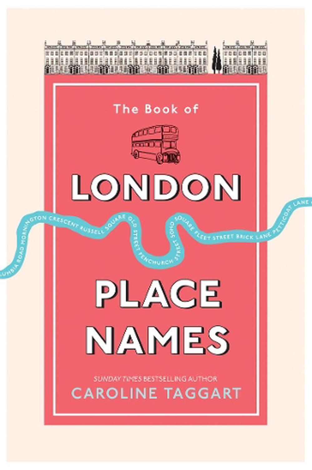 The Book of London Place Names by Caroline Taggart, Paperback ...