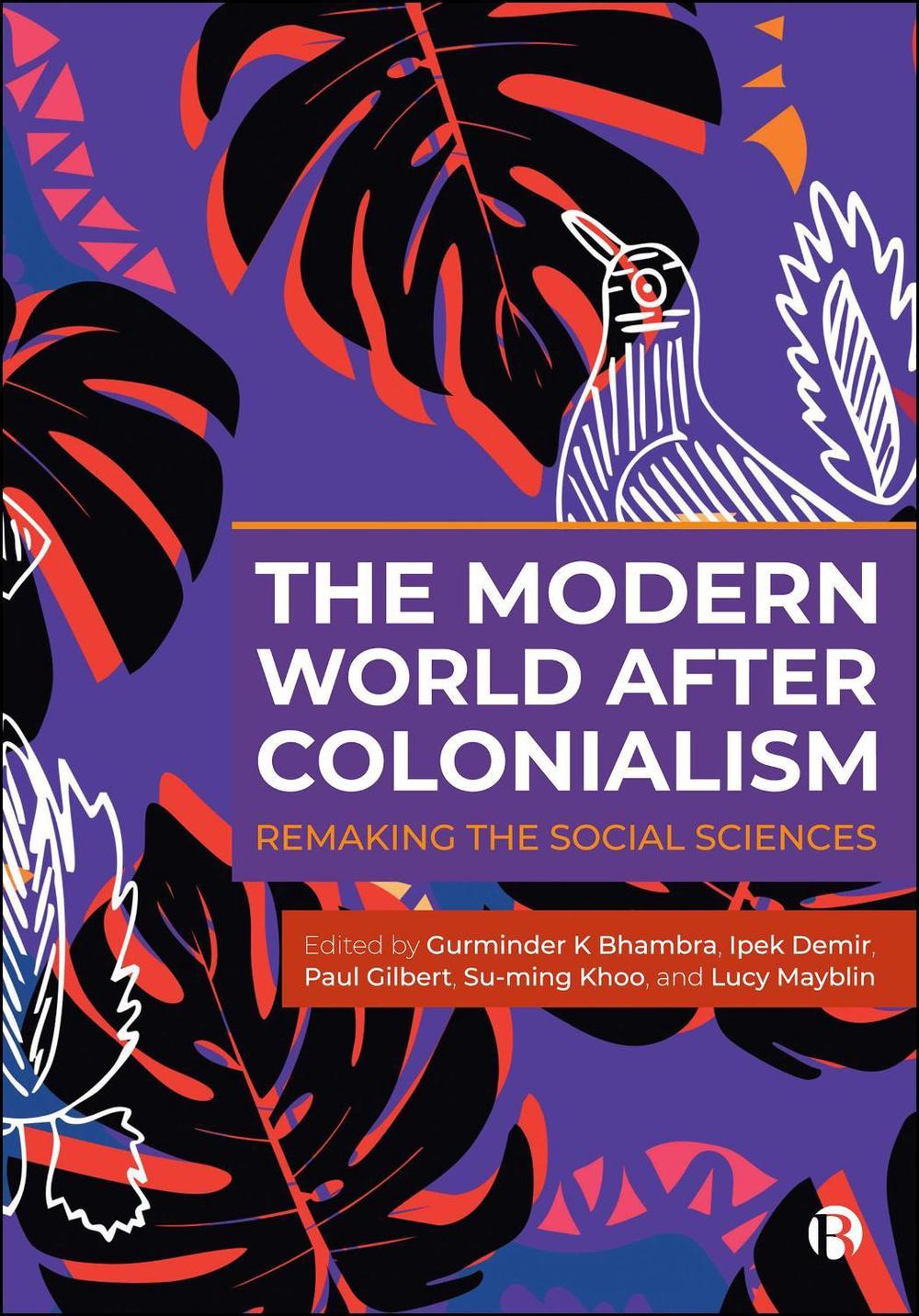 The Modern World After Colonialism by Imogen Tyler, Hardcover ...