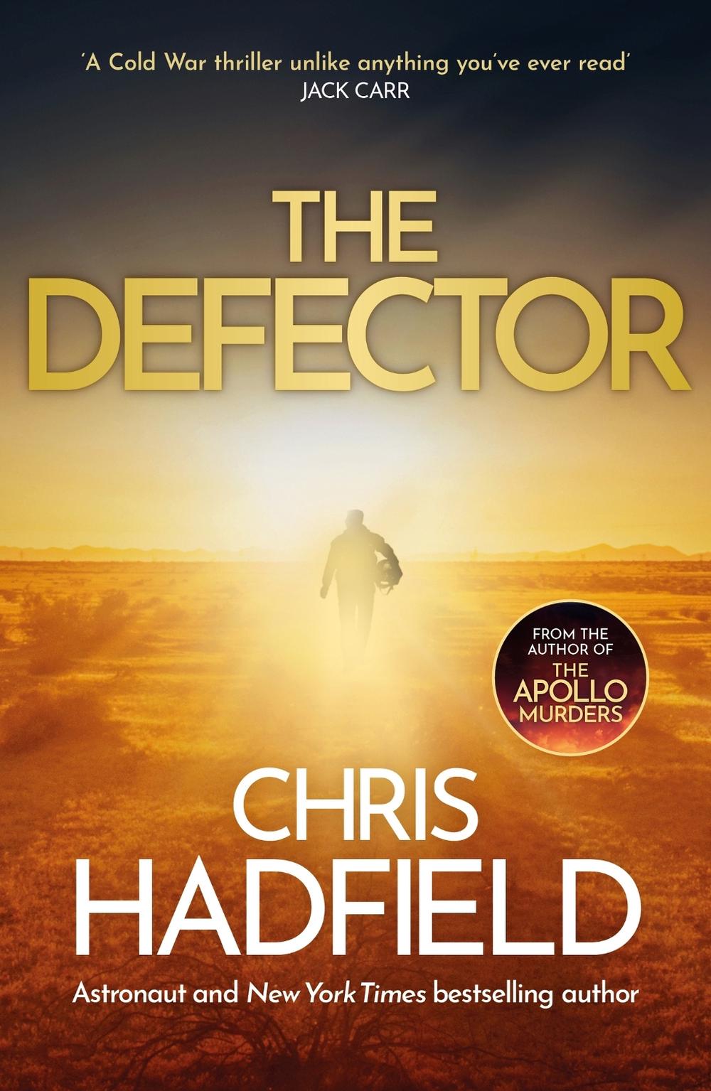 The Defector by Chris Hadfield, Paperback, 9781529423136 | Buy online ...