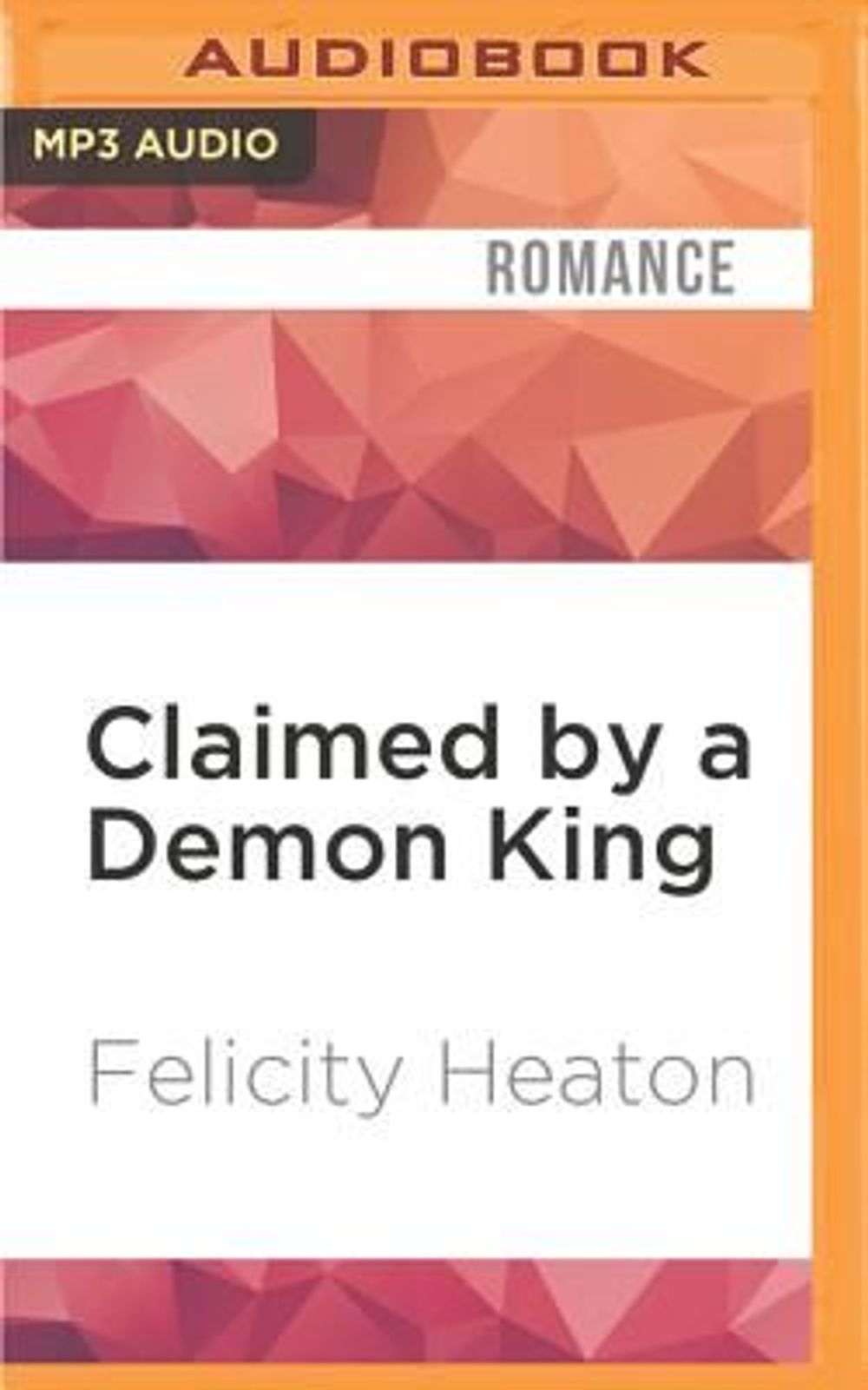 Claimed by a Demon King by Felicity Heaton, CD, 9781531803179 | Buy ...