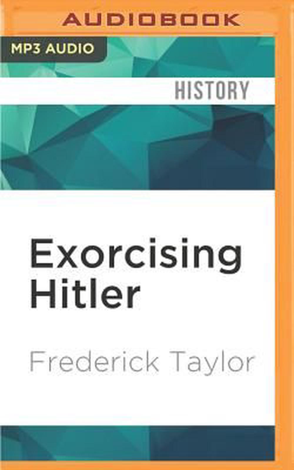 Exorcising Hitler: The Occupation and Denazification of Germany by ...