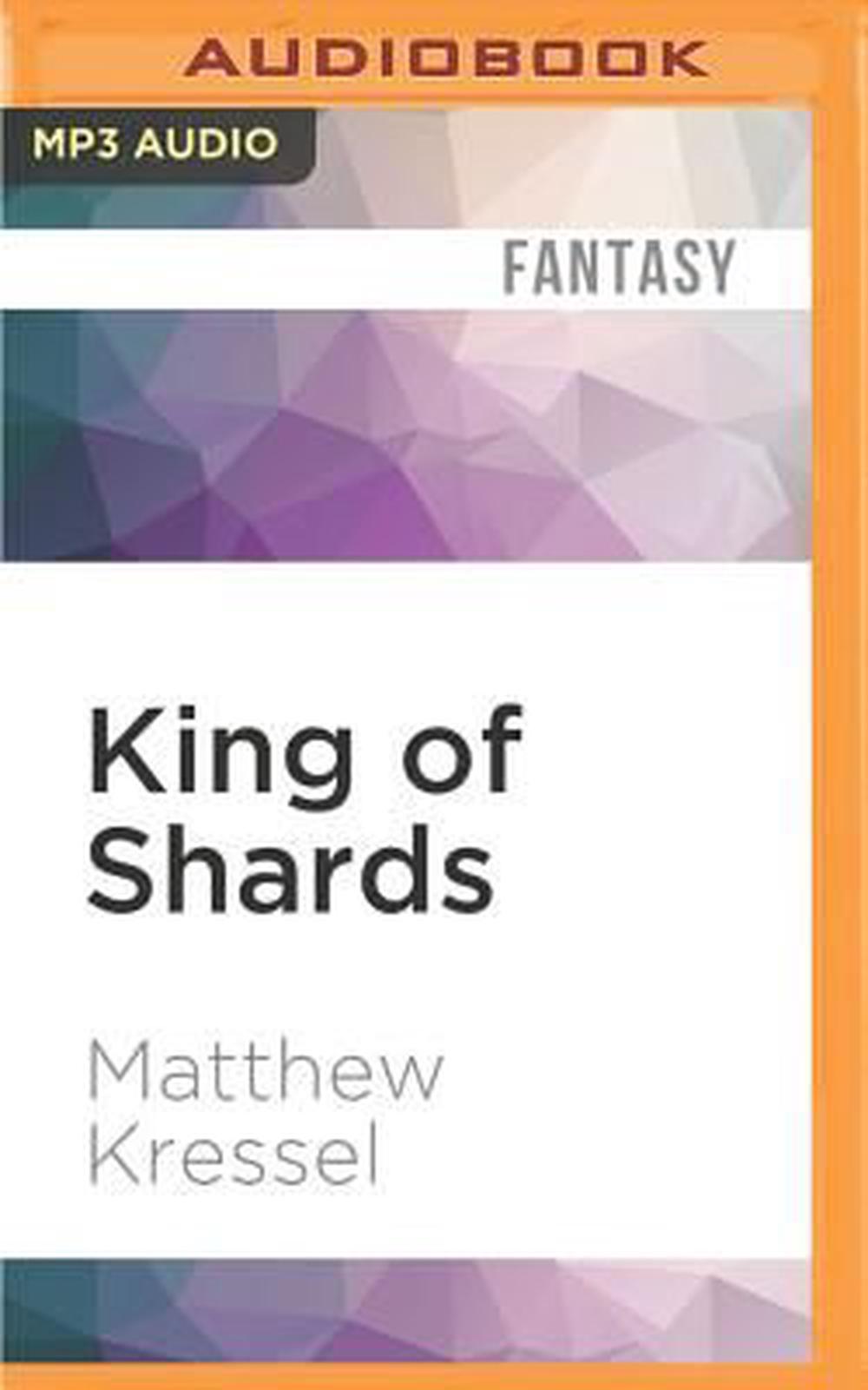 King of Shards by Matthew Kressel, CD, 9781531841638 | Buy online at ...