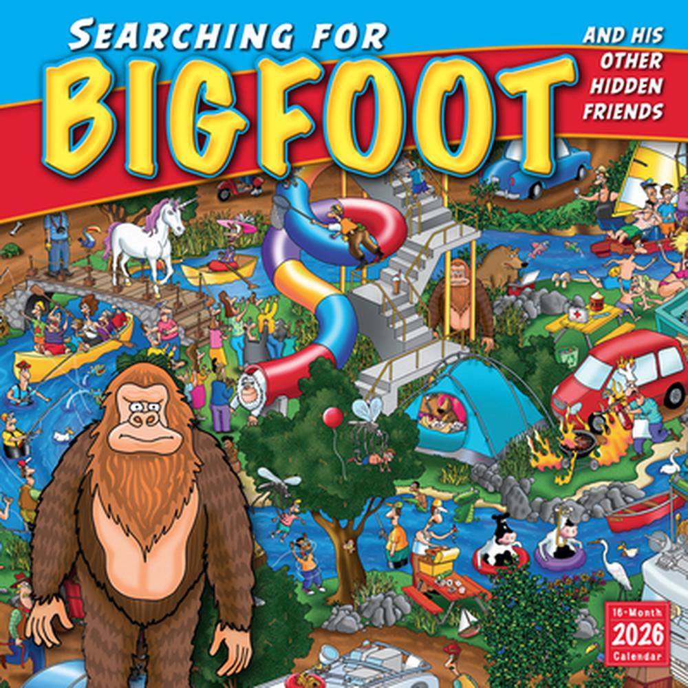 2026 Searching for Bigfoot and His Other Hidden Friends Wall Calendar ...