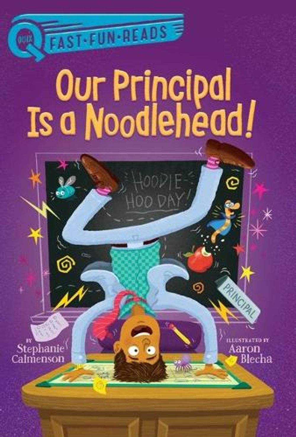 Our Principal Is a Noodlehead! by Stephanie Calmenson, Hardcover ...