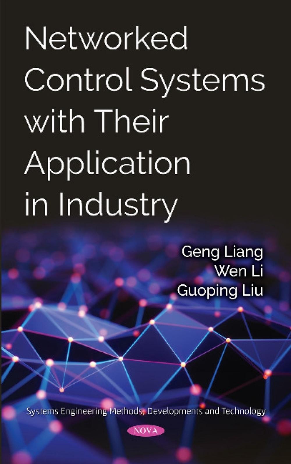 Networked Control Systems with Their Application in Industry by Geng ...