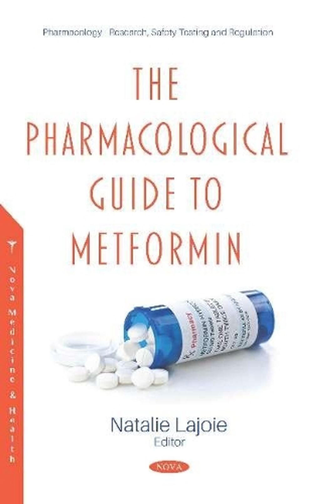 The Pharmacological Guide to Metformin by Natalie Lajoie, Paperback ...