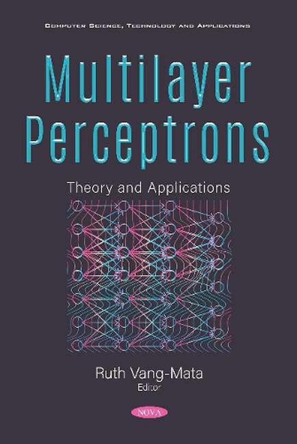 Multilayer Perceptrons by Ruth Vang-Mata, Paperback, 9781536173642 | Buy online at The Nile