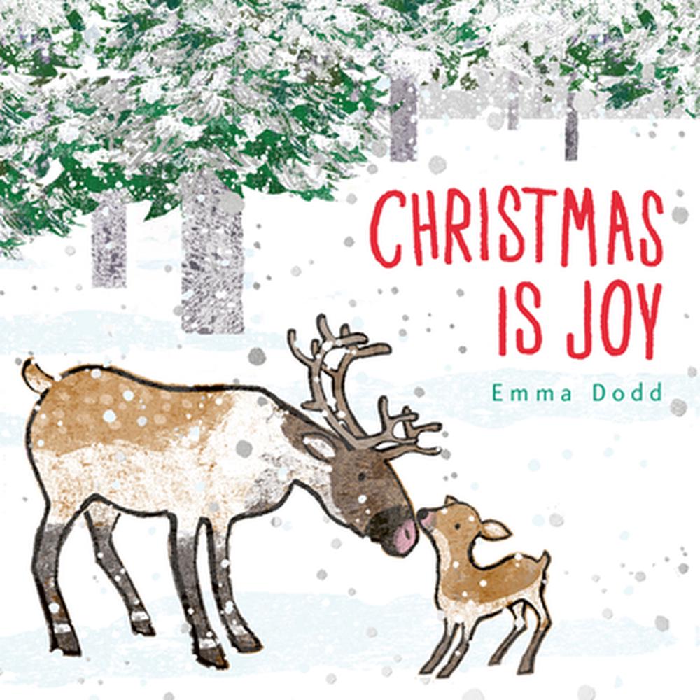 Christmas Is Joy by Emma Dodd, Prebound, 9781536215458 | Buy online at ...