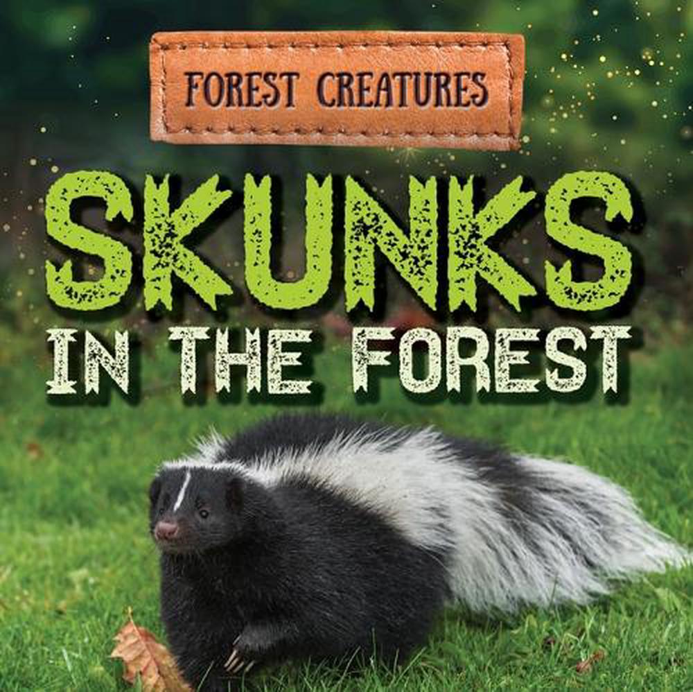 Skunks in the Forest by Jennifer Lombardo, Paperback, 9781538279236 ...