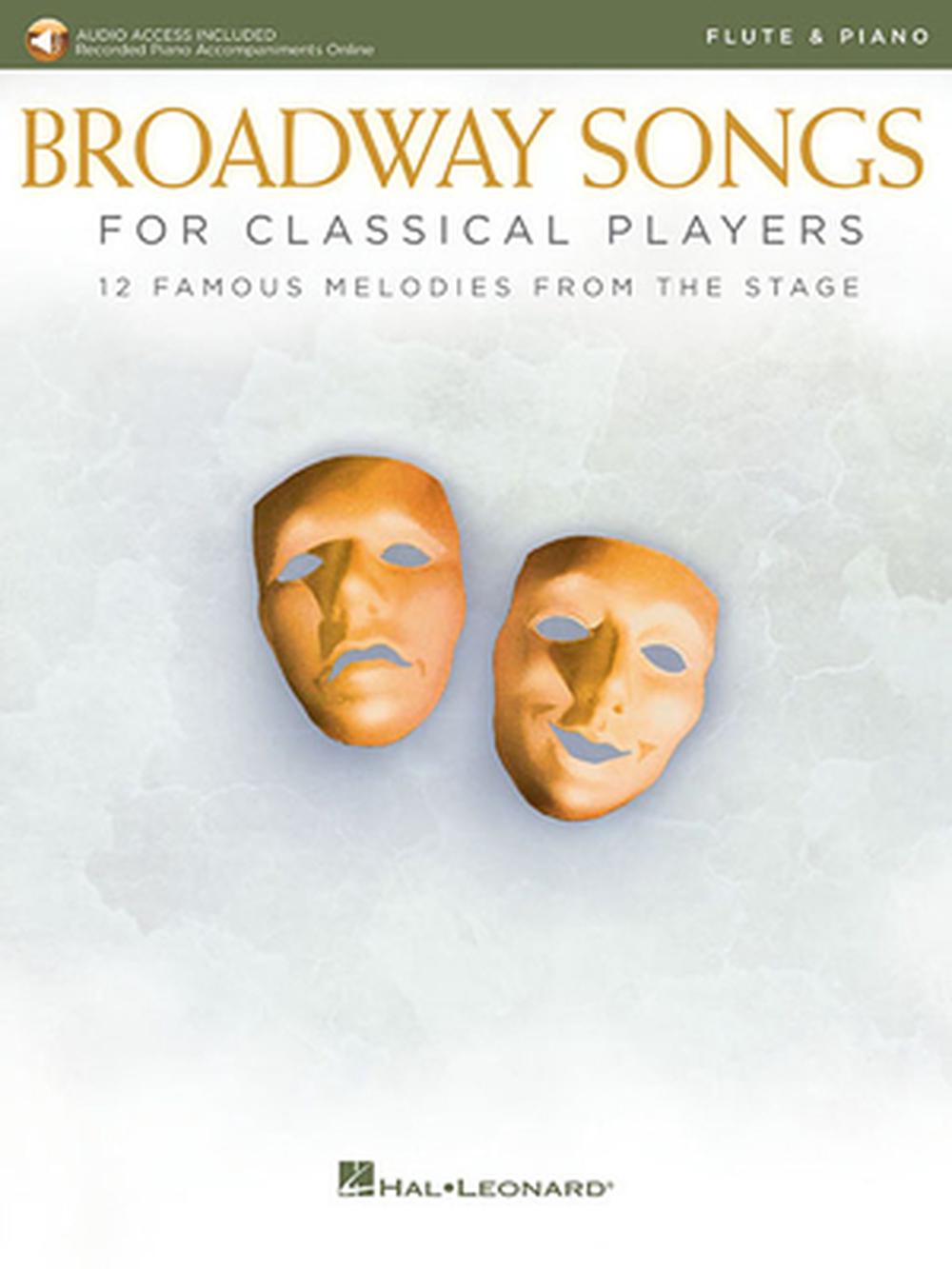 Broadway Songs for Classical Players - Flute and Piano: With Online ...
