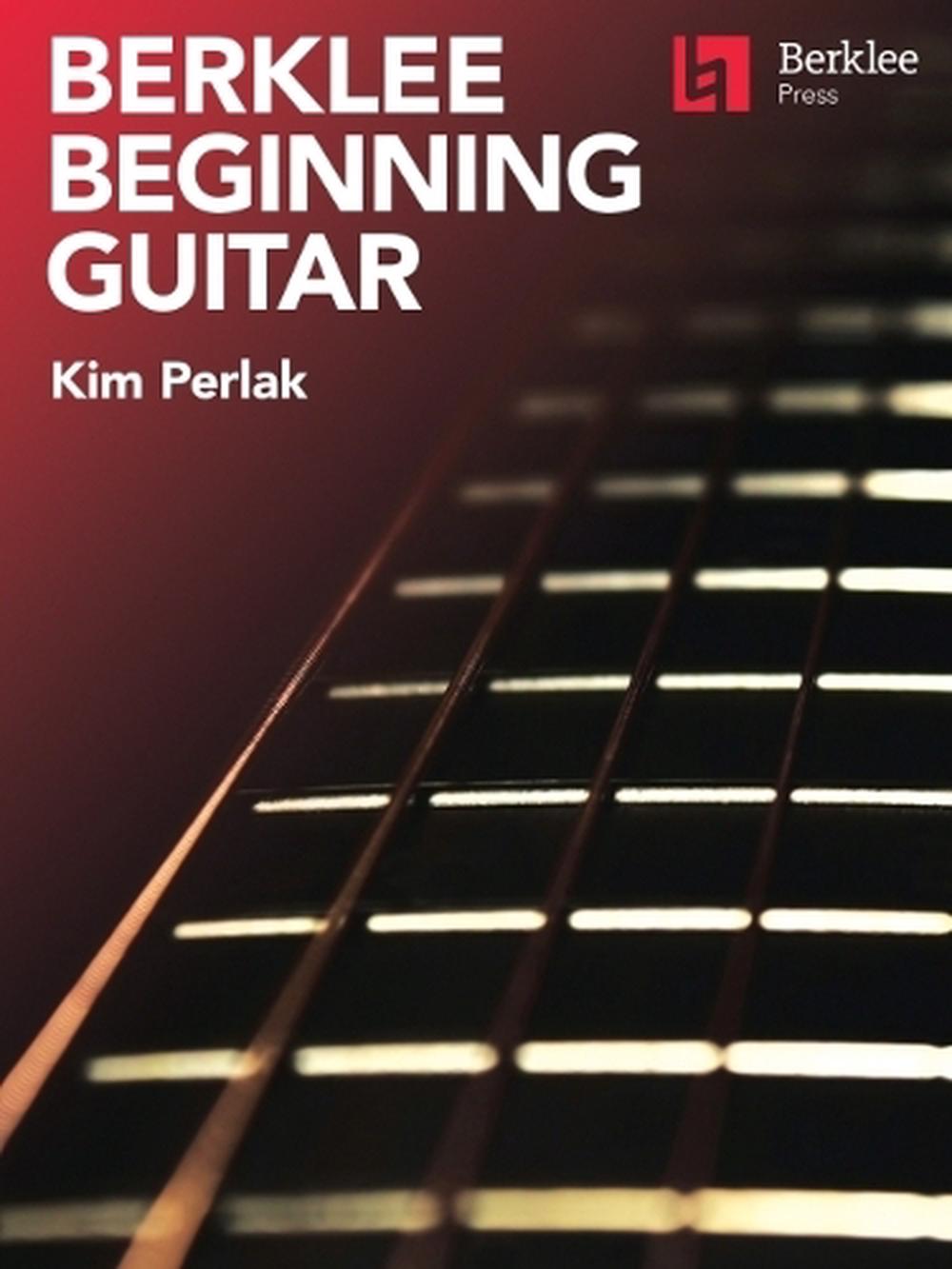 Berklee Beginning Guitar by Kim Perlak, Paperback, 9781540090157 | Buy ...