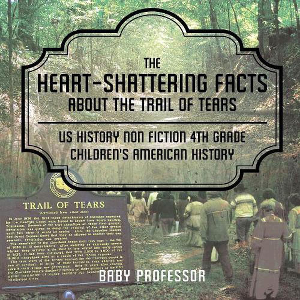 The Heart-Shattering Facts about the Trail of Tears - US History Non ...