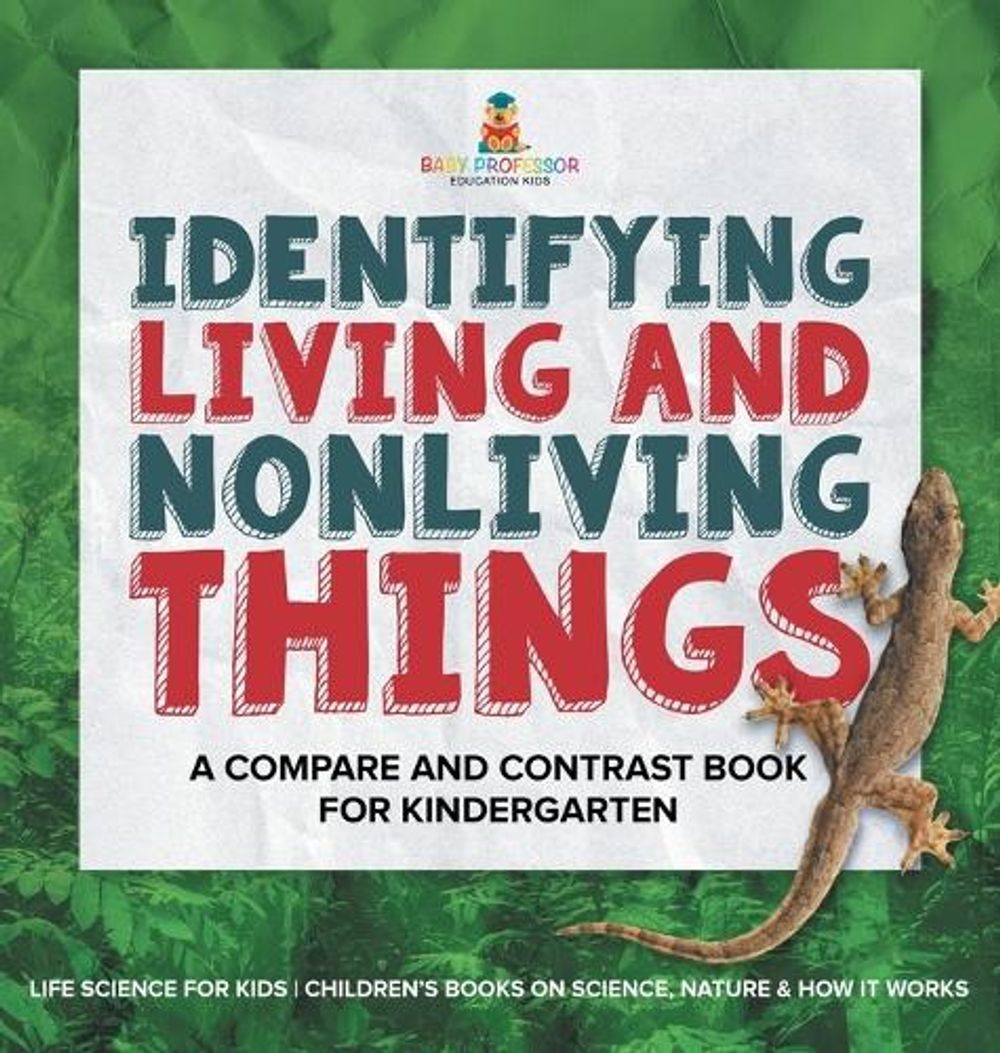 Identifying Living and Nonliving Things by Baby Professor, Hardcover ...