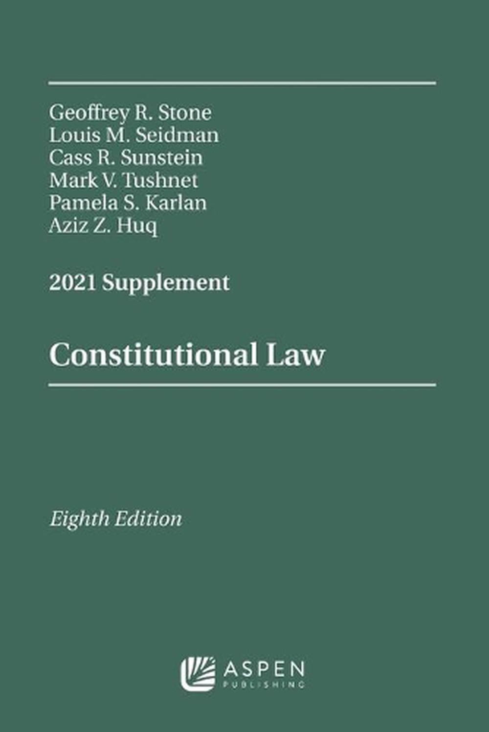 Constitutional Law by Geoffrey R. Stone, Paperback, 9781543846294 | Buy ...