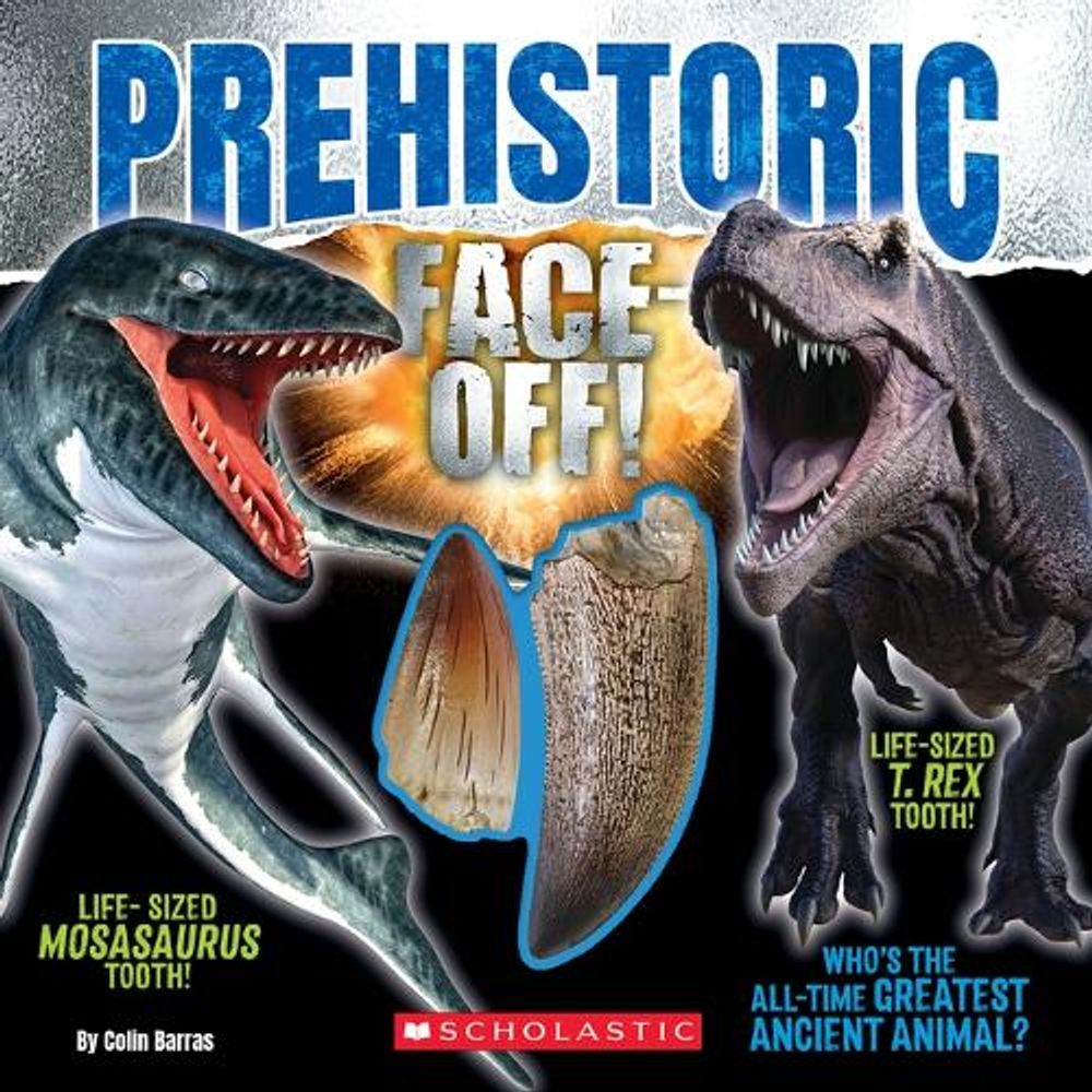 Prehistoric Face-Off! (Face-Off Book with Replica Teeth) by Colin ...