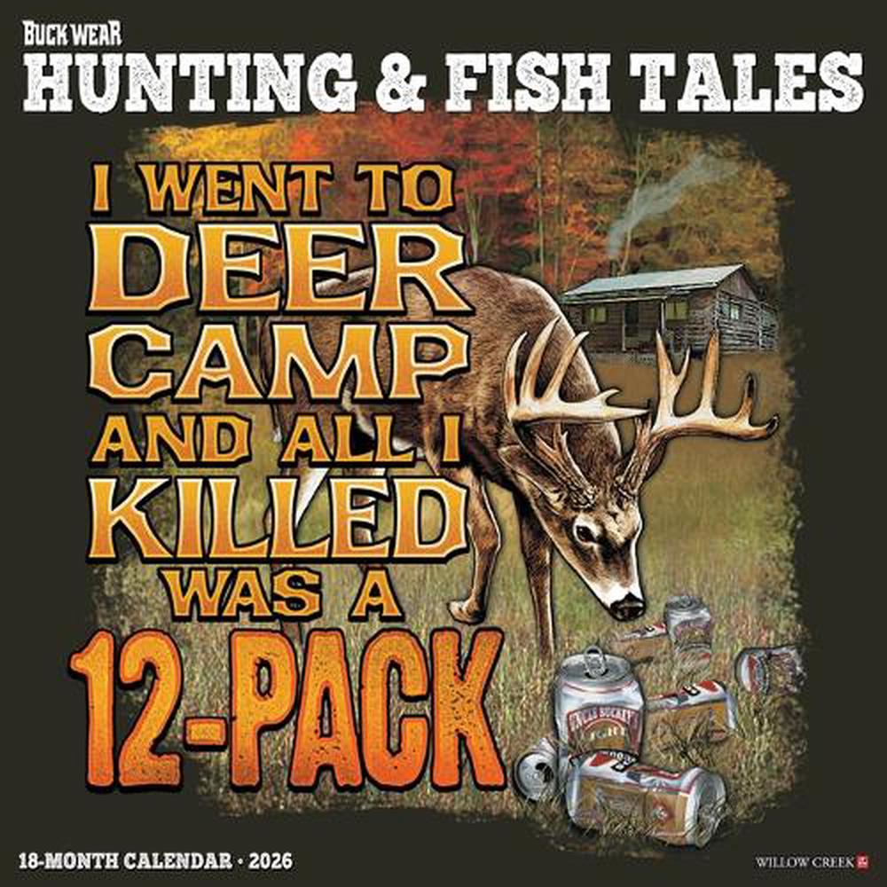 Buck Wear's Hunting & Fishing Tales 2026 12 X 12 Wall Calendar by Mhs ...