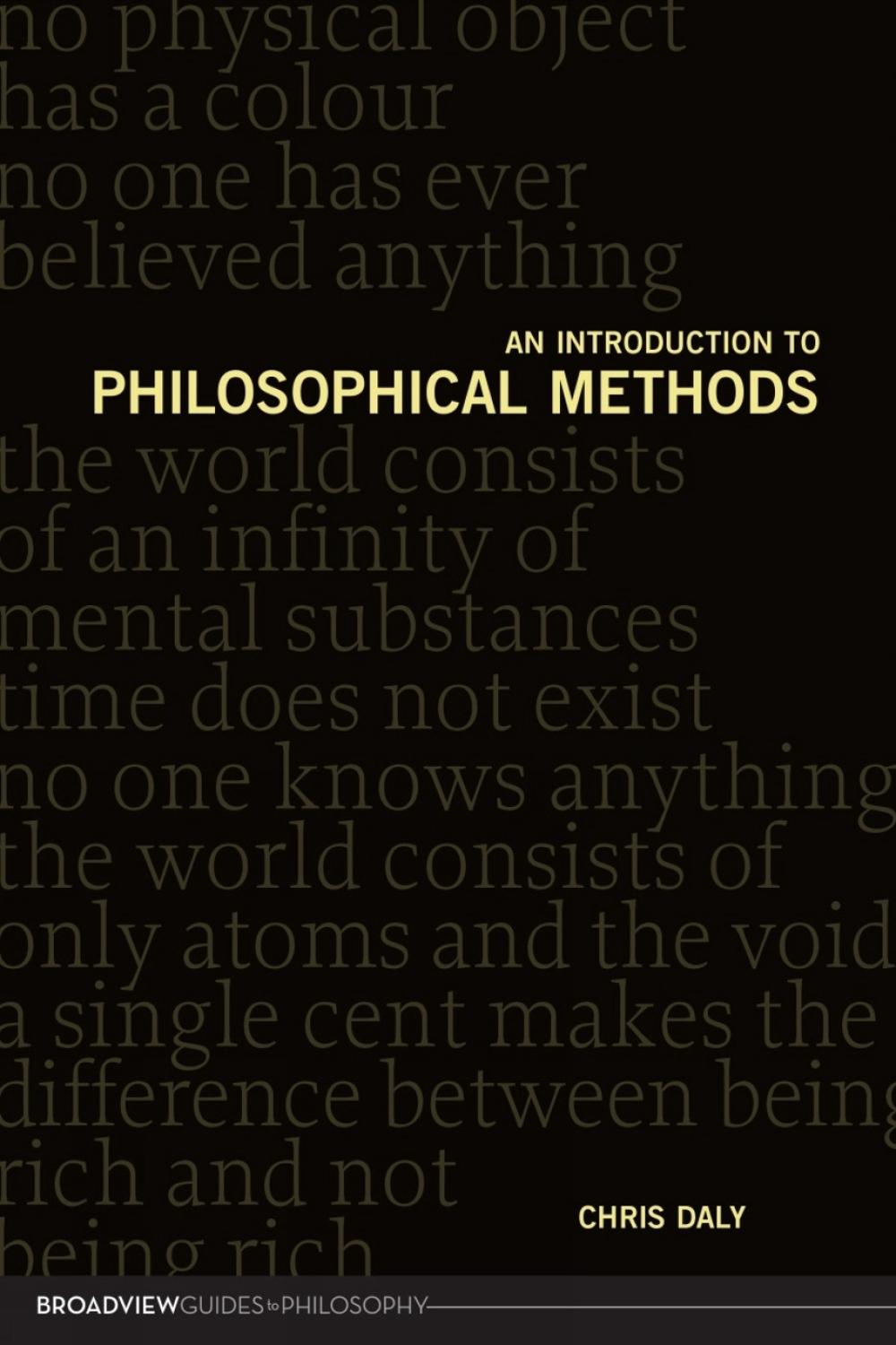 An Introduction to Philosophical Methods by Christopher Daly, Paperback ...