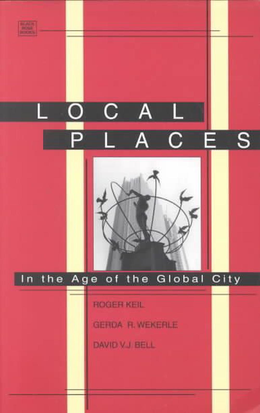 Local Places by Roger Keil, Paperback, 9781551640464 | Buy online at ...