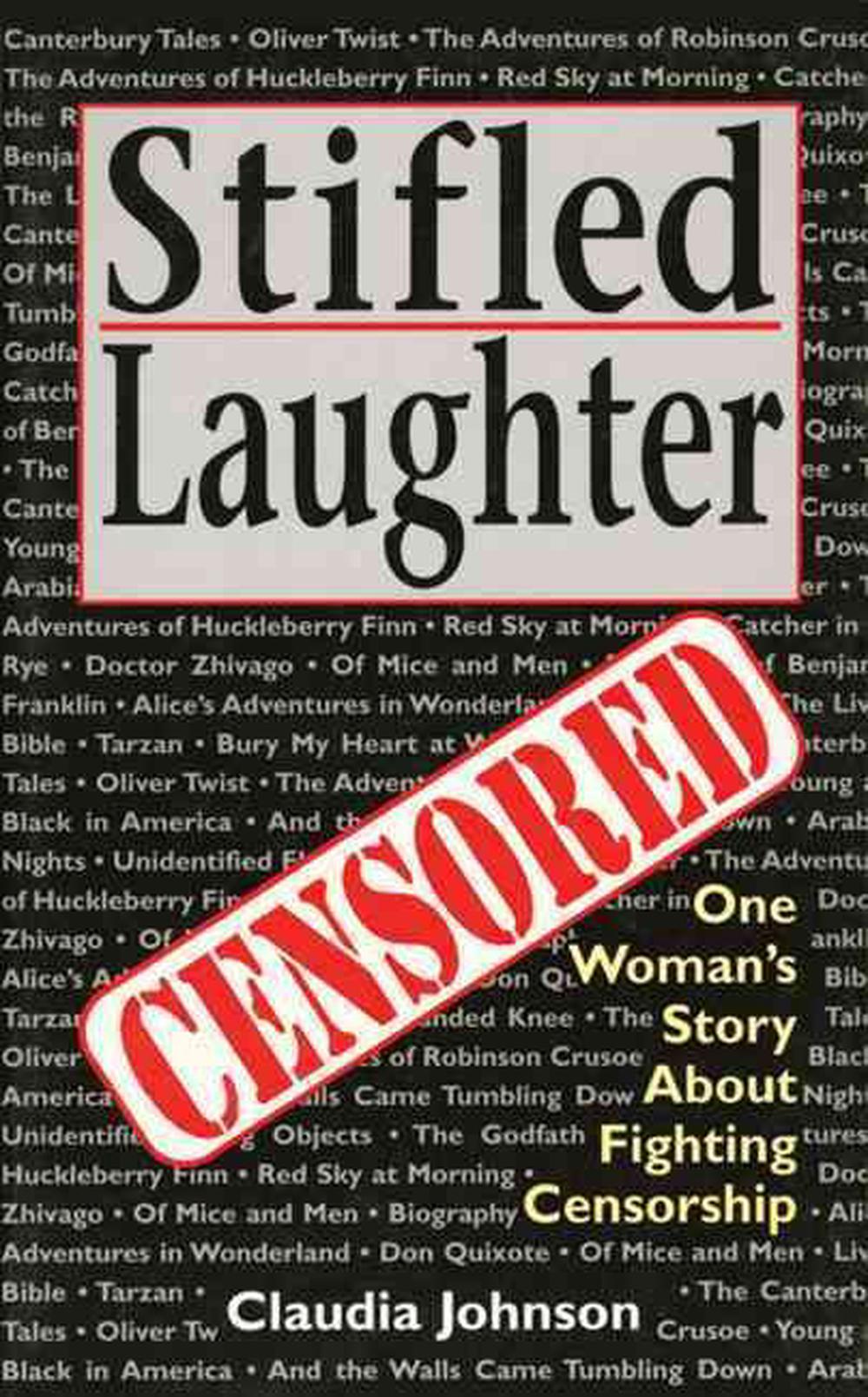 Stifled Laughter: One Woman's Story about Fighting Censorship by ...