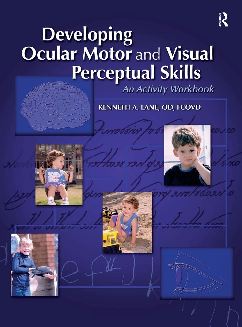 Developing Ocular Motor and Visual Perceptual Skills by Kenneth Lane ...