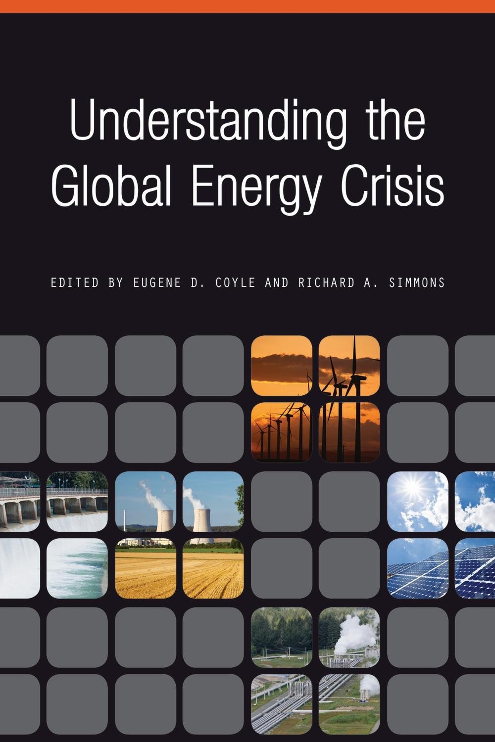 Understanding the Global Energy Crisis by Eugene D. Coyle, Paperback ...