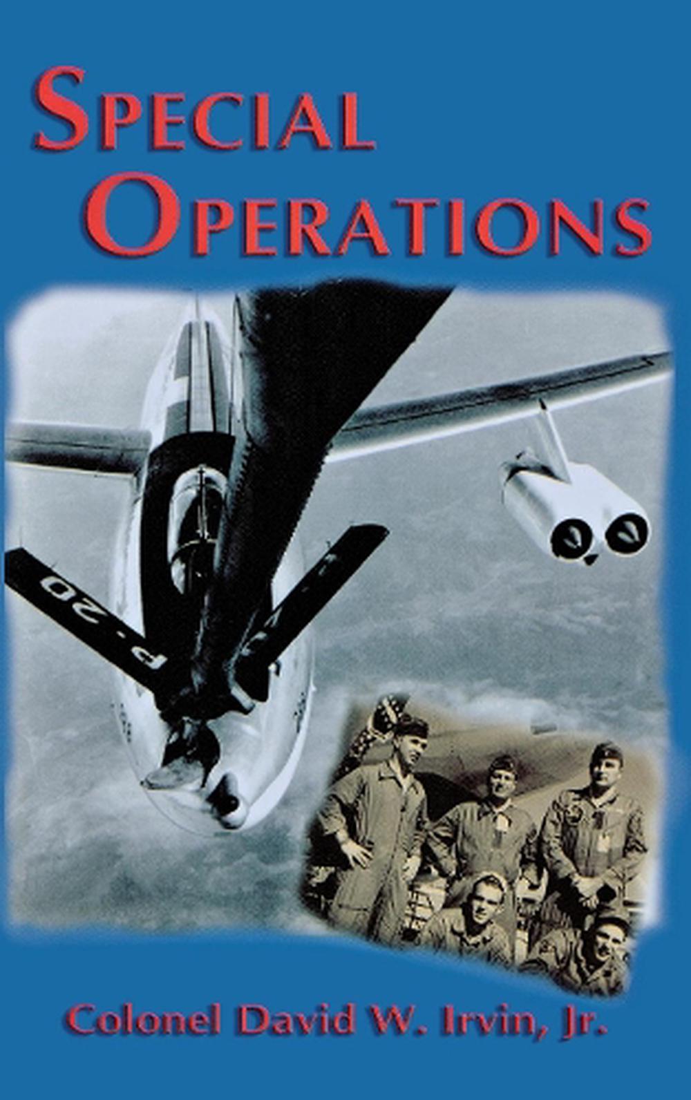 Special Operations by David W. Irvin, Hardcover, 9781563118074 | Buy ...