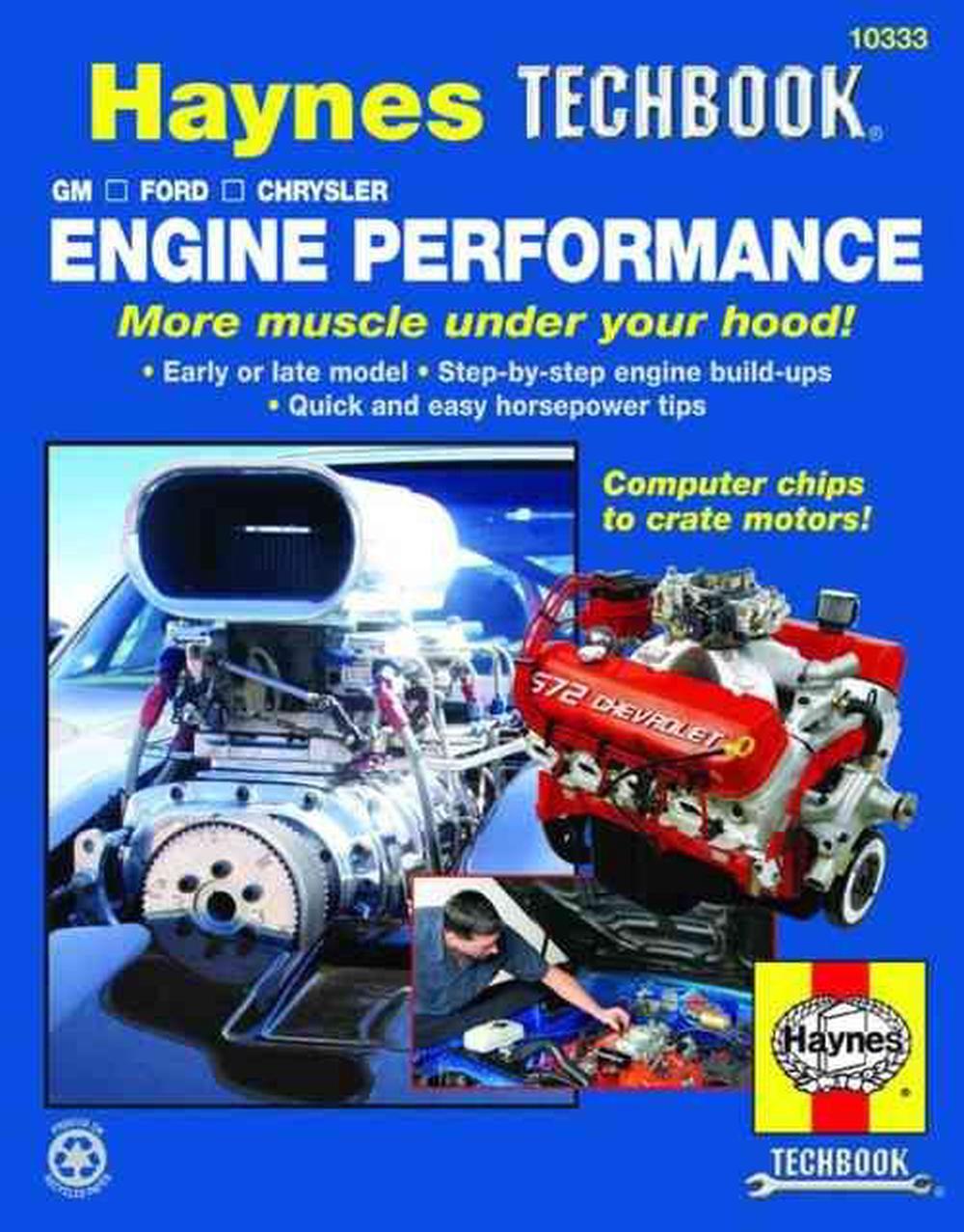 The Haynes GM, Ford, Chrysler Engine Performance Manual: The Haynes ...
