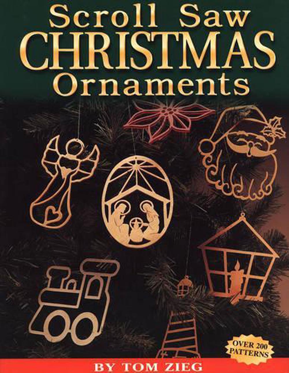 Scroll Saw Christmas Ornaments by Tom Zieg, Paperback, 9781565231238 ...