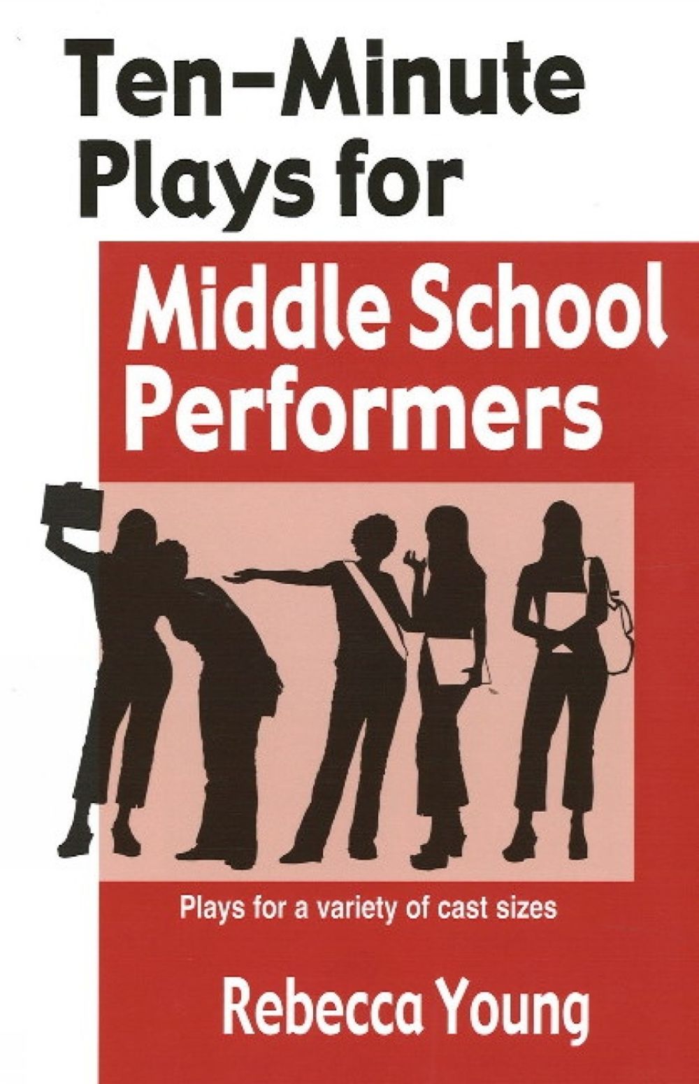 Ten-Minute Plays for Middle School Performers by Rebecca Young ...