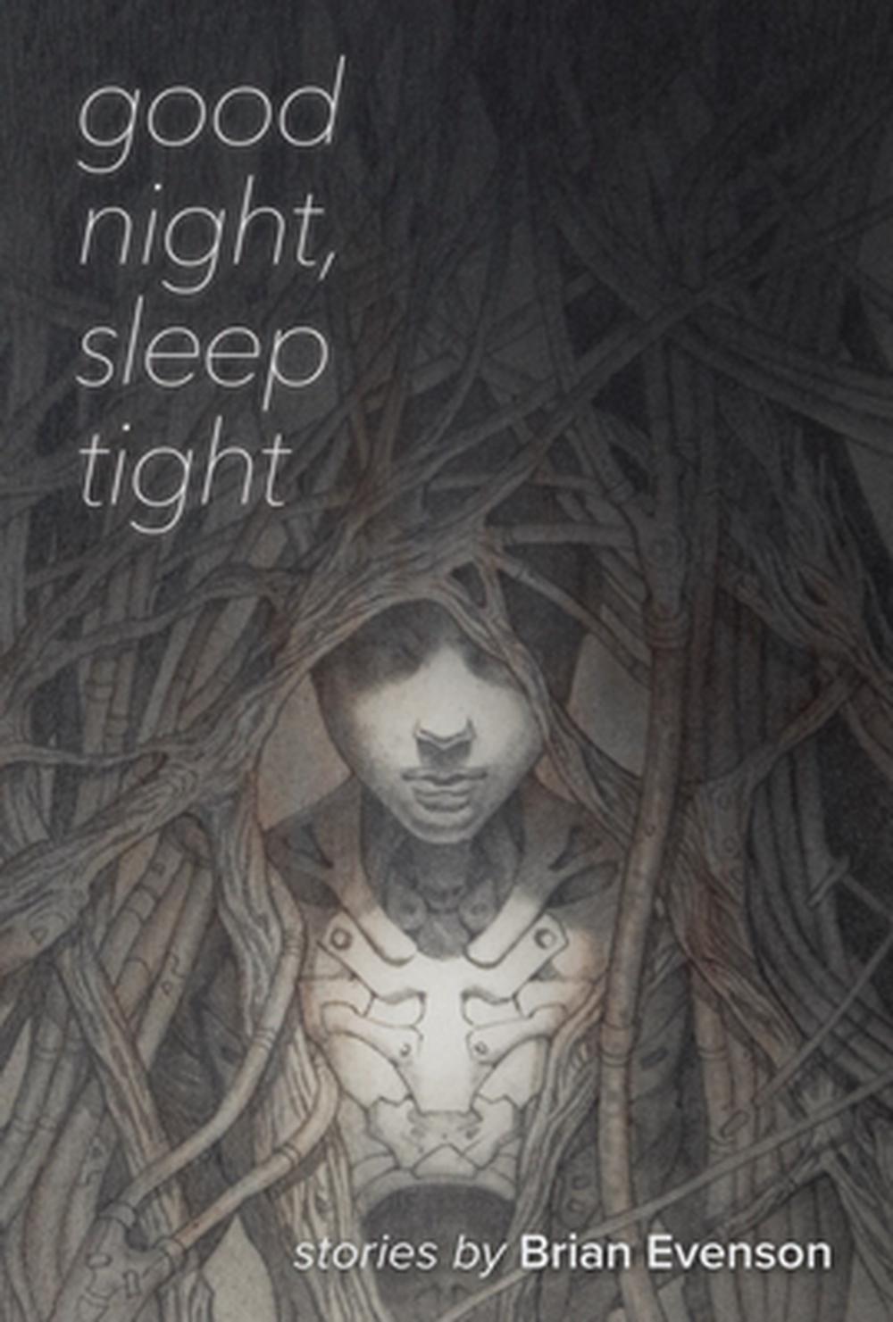 Good Night, Sleep Tight by Brian Evenson, Paperback, 9781566897099 ...