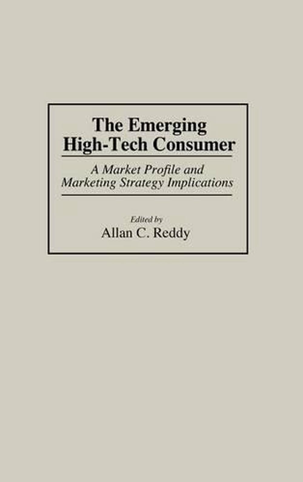 The Emerging High-Tech Consumer by Allan Reddy, Hardcover ...