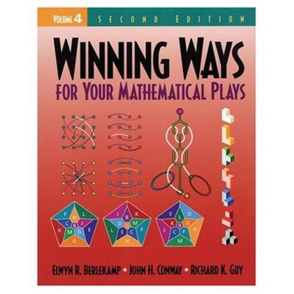 Winning Ways for Your Mathematical Plays, Volume 4, 2nd Edition by ...