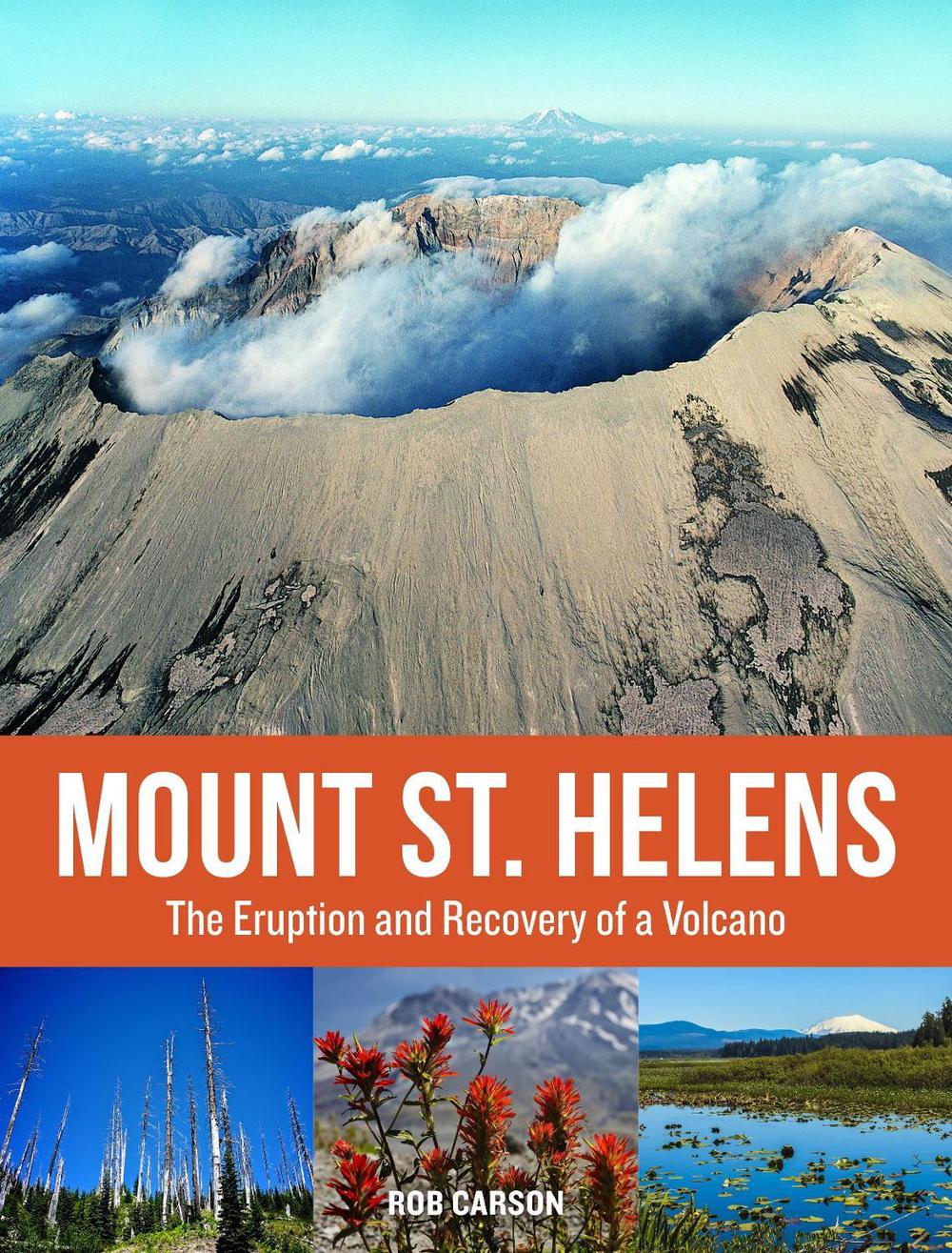 Mount St. Helens 35th Anniversary Edition by Rob Carson, Paperback ...