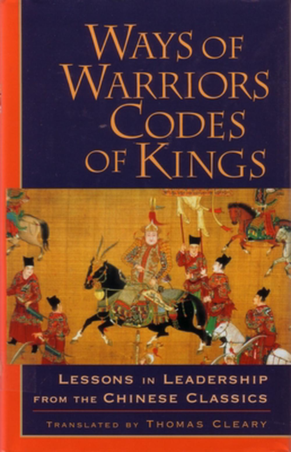 Ways of Warriors, Codes of Kings by Thomas Cleary, Paperback ...