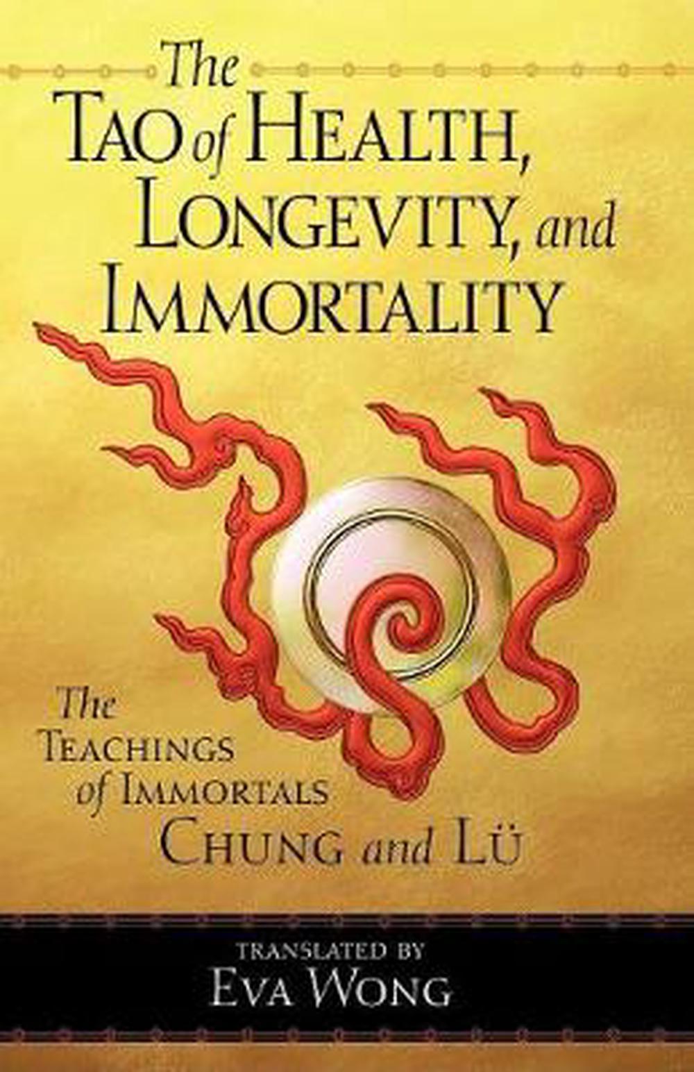 Tao Of Health, Longevity, And Immortality by Eva Wong, Paperback ...