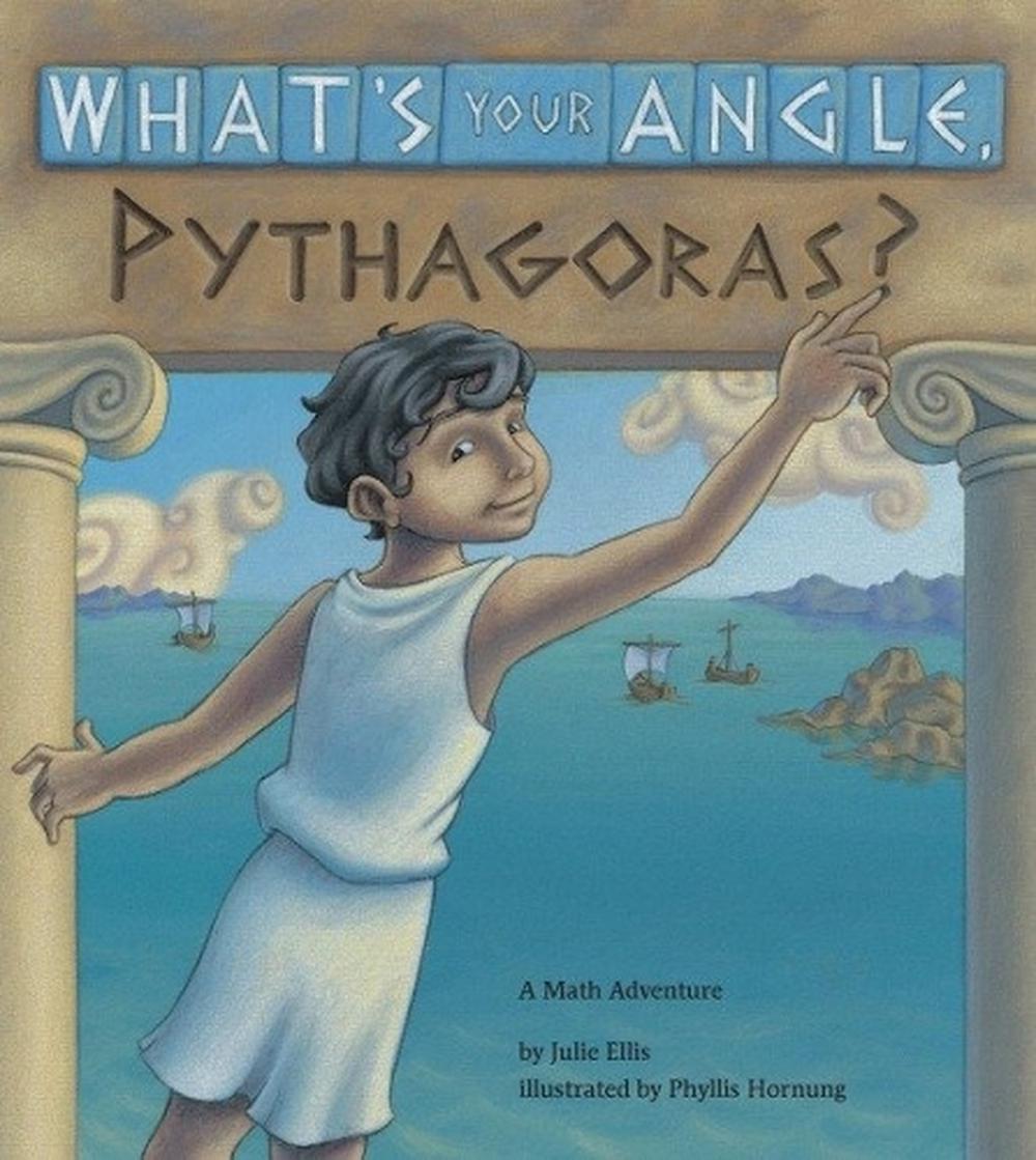 What's Your Angle, Pythagoras? by Julie Ellis, Paperback, 9781570911507 ...