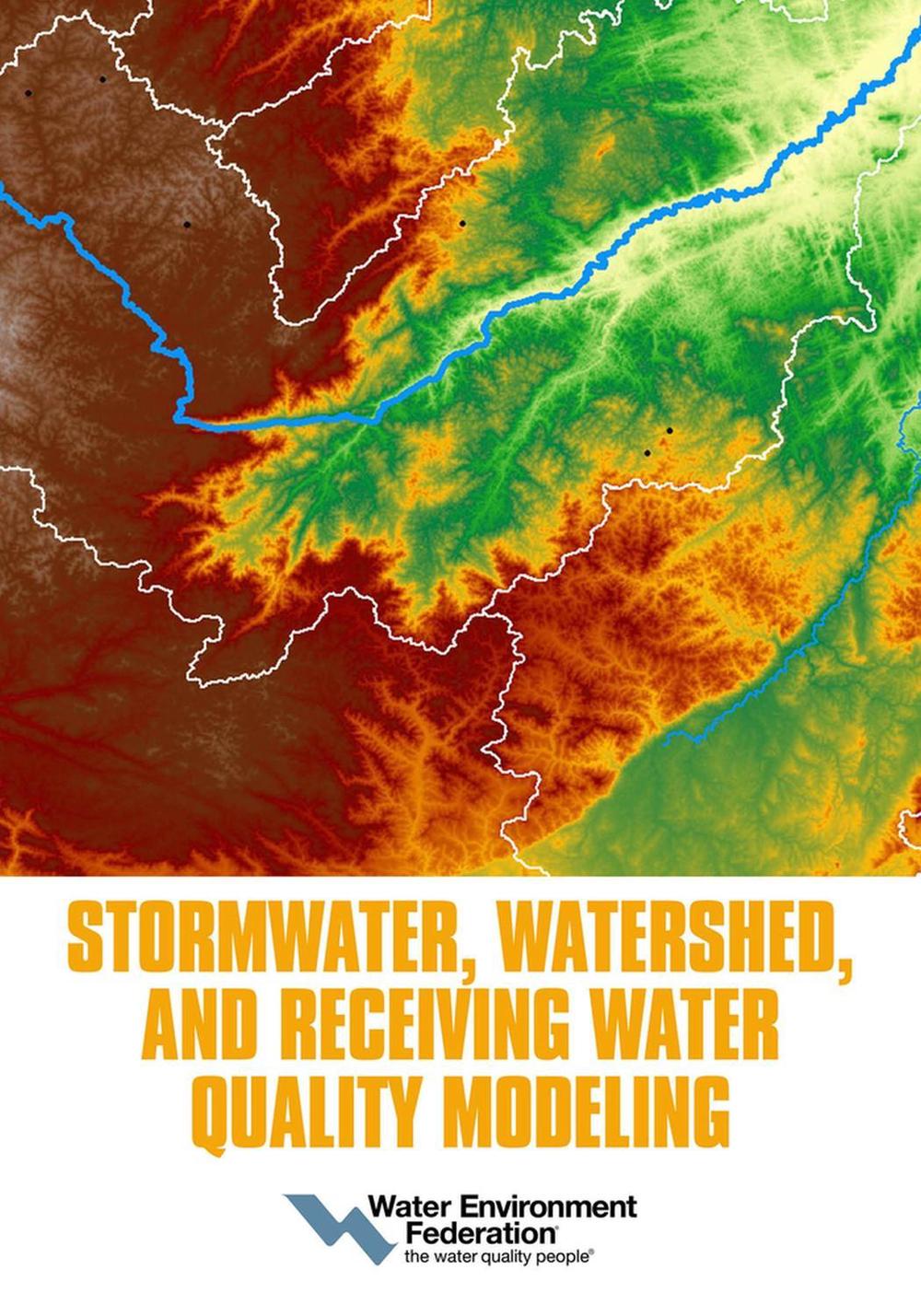 Stormwater, Watershed, and Receiving Water Quality Modeling by Water ...