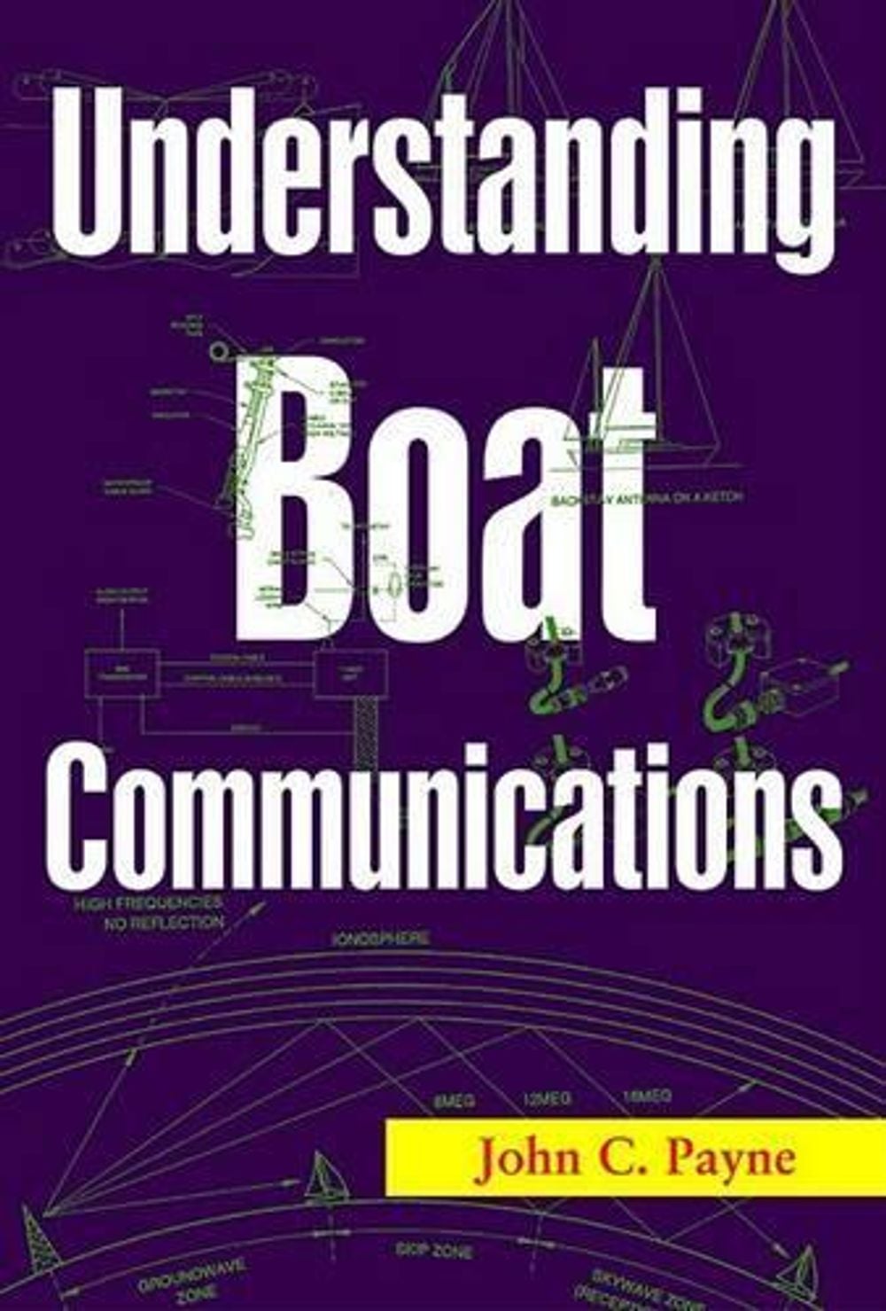 Understanding Boat Communications by John C. Payne, Paperback ...