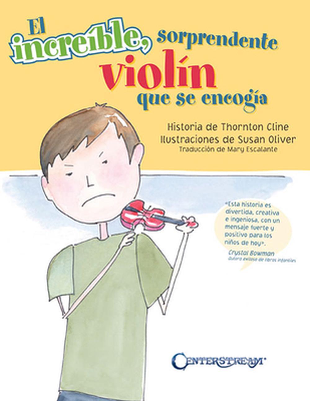 The Amazing Incredible Shrinking Violin (El Inereible Sorprendente ...