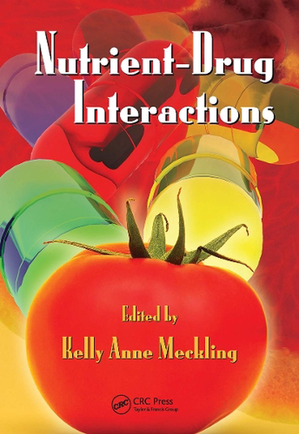 Nutrient-Drug Interactions, 1st Edition by Kelly Anne Meckling ...