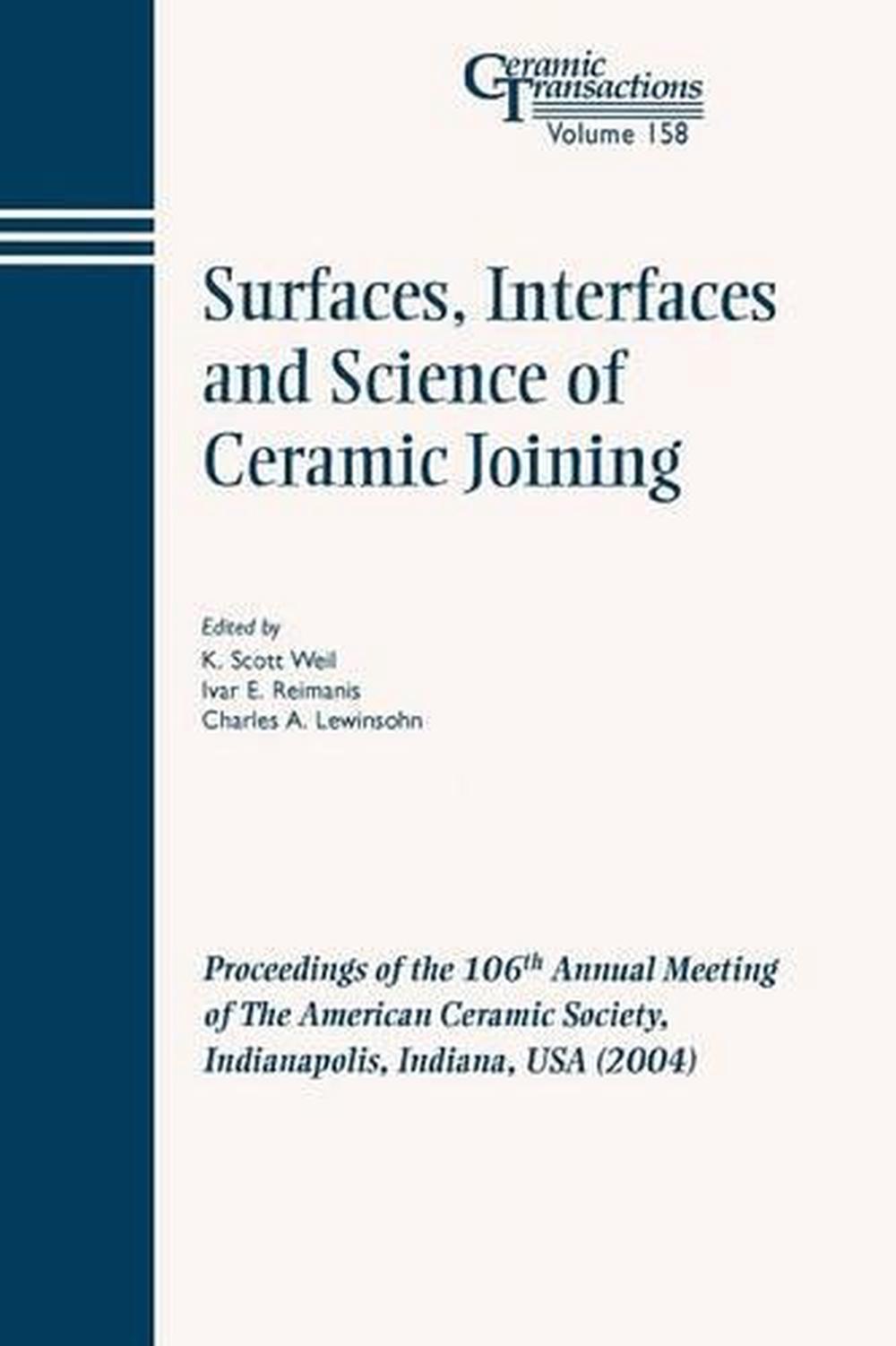 Surfaces, Interfaces and Science of Ceramic Joining, Volume 158 Edition ...