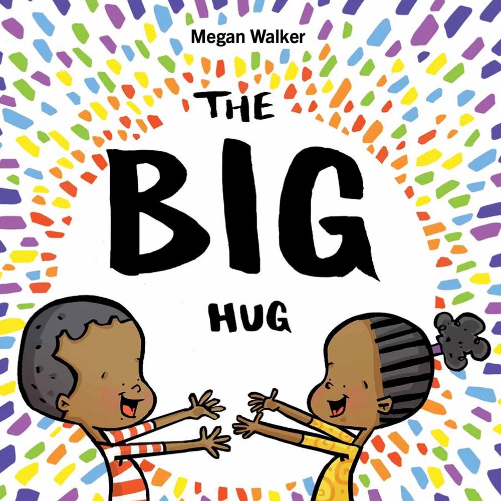 The Big Hug by Megan Walker, Hardcover, 9781576879795 | Buy online at ...