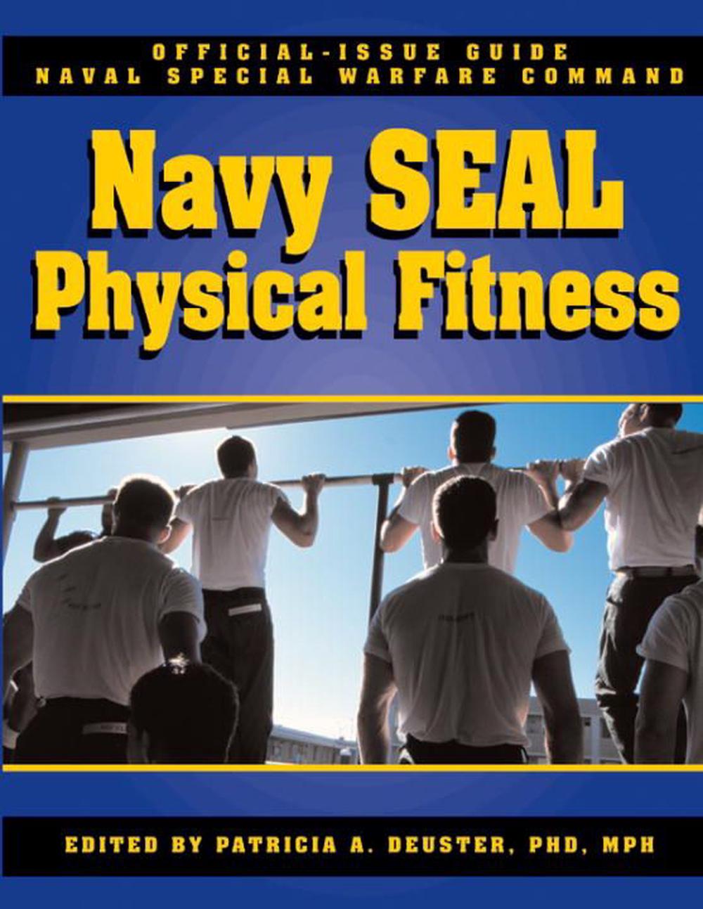 The Navy Seal Physical Fitness Guide By Patricia A Deuster Paperback 9781578261062 Buy the-navy-seal-physical-fitness-guide-by-patricia-a-deuster-paperback-9781578261062-buy