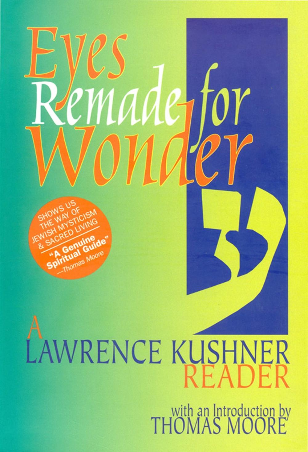Eyes Remade for Wonder by Lawrence Kushner, Paperback, 9781580230421 ...