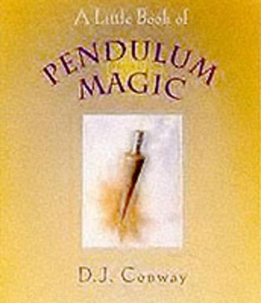 A Little Book of Pendulum Magic by D.J. Conway, Paperback, 9781580910934 | Buy online at The Nile