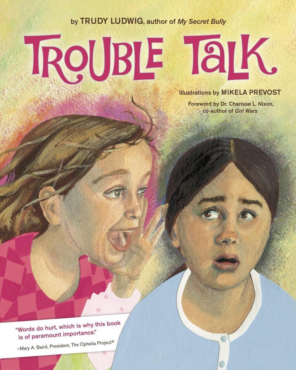 Trouble Talk by Trudy Ludwig, Hardcover, 9781582462400 | Buy online at ...