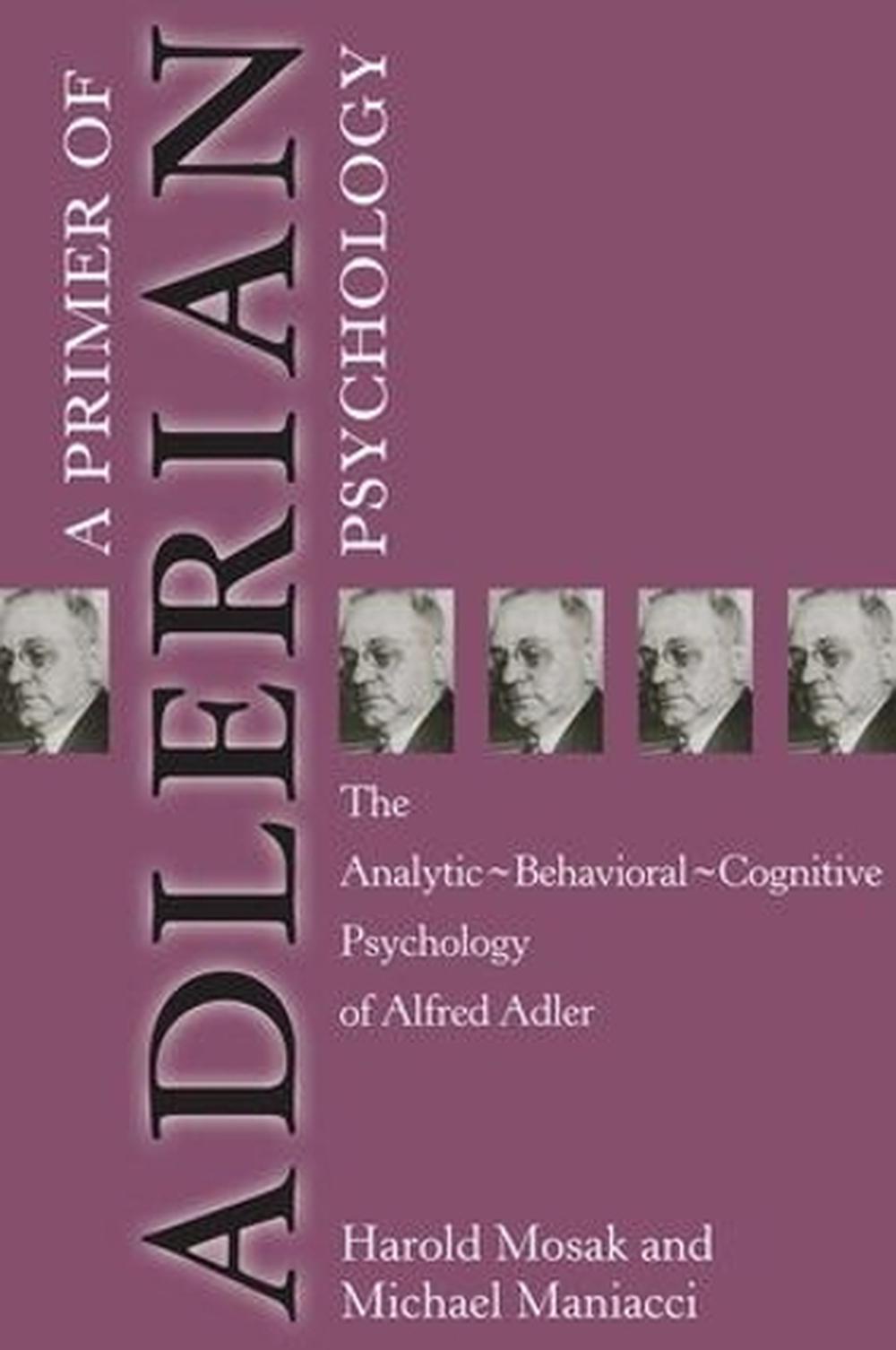 Primer of Adlerian Psychology, 1st Edition by Harold Mosak, Paperback ...