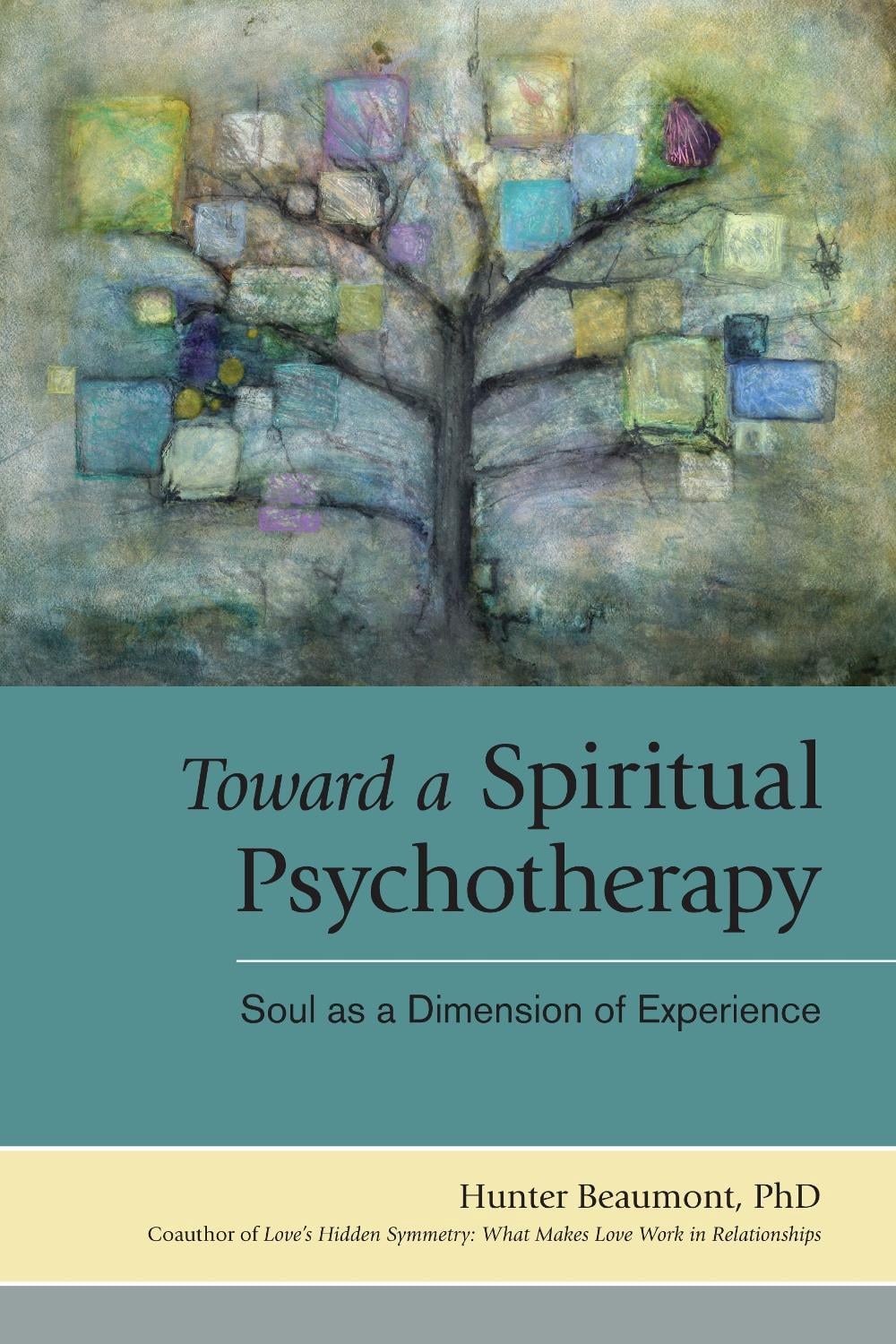 Toward a Spiritual Psychotherapy by Hunter Beaumont, Paperback ...